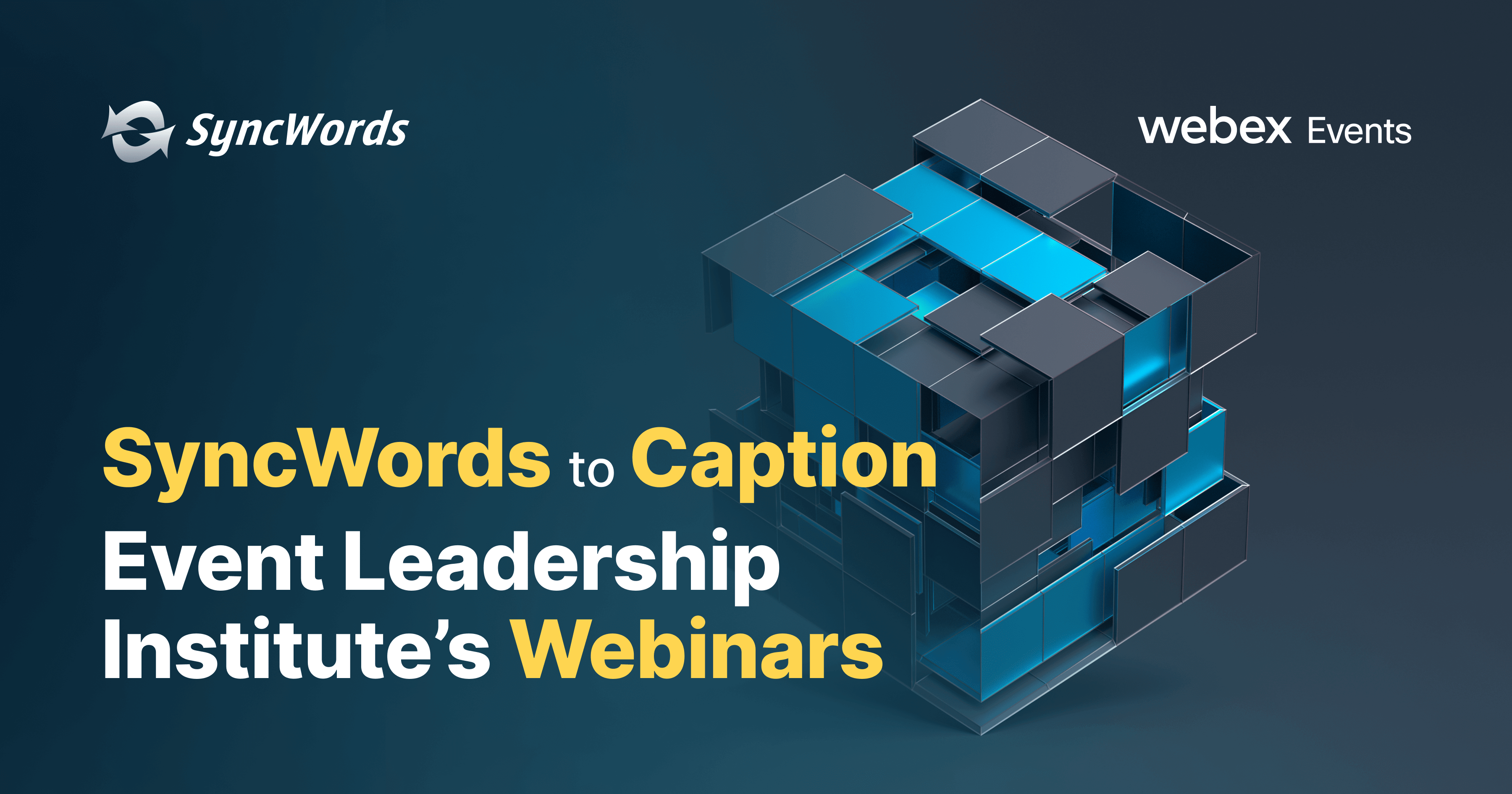 SyncWords to Caption Event Leadership Institute’s Webinars